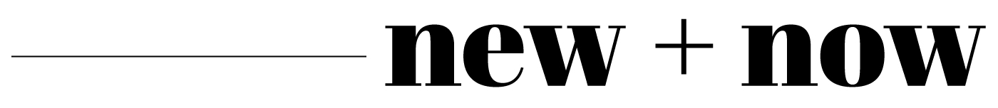new + now, second edition